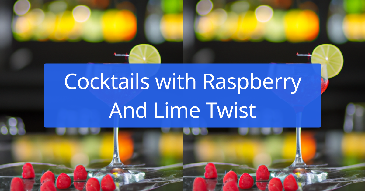 Cocktail Recipes With Raspberry And Lime Twist Created By Ai