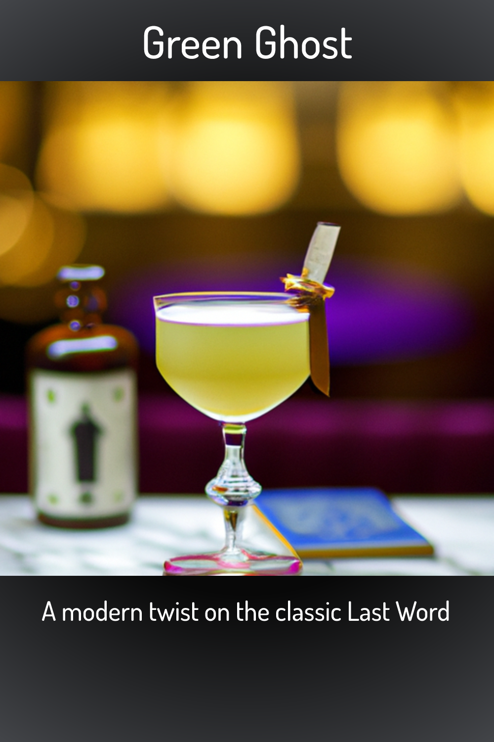 Green Ghost, A modern twist on the classic Last Word