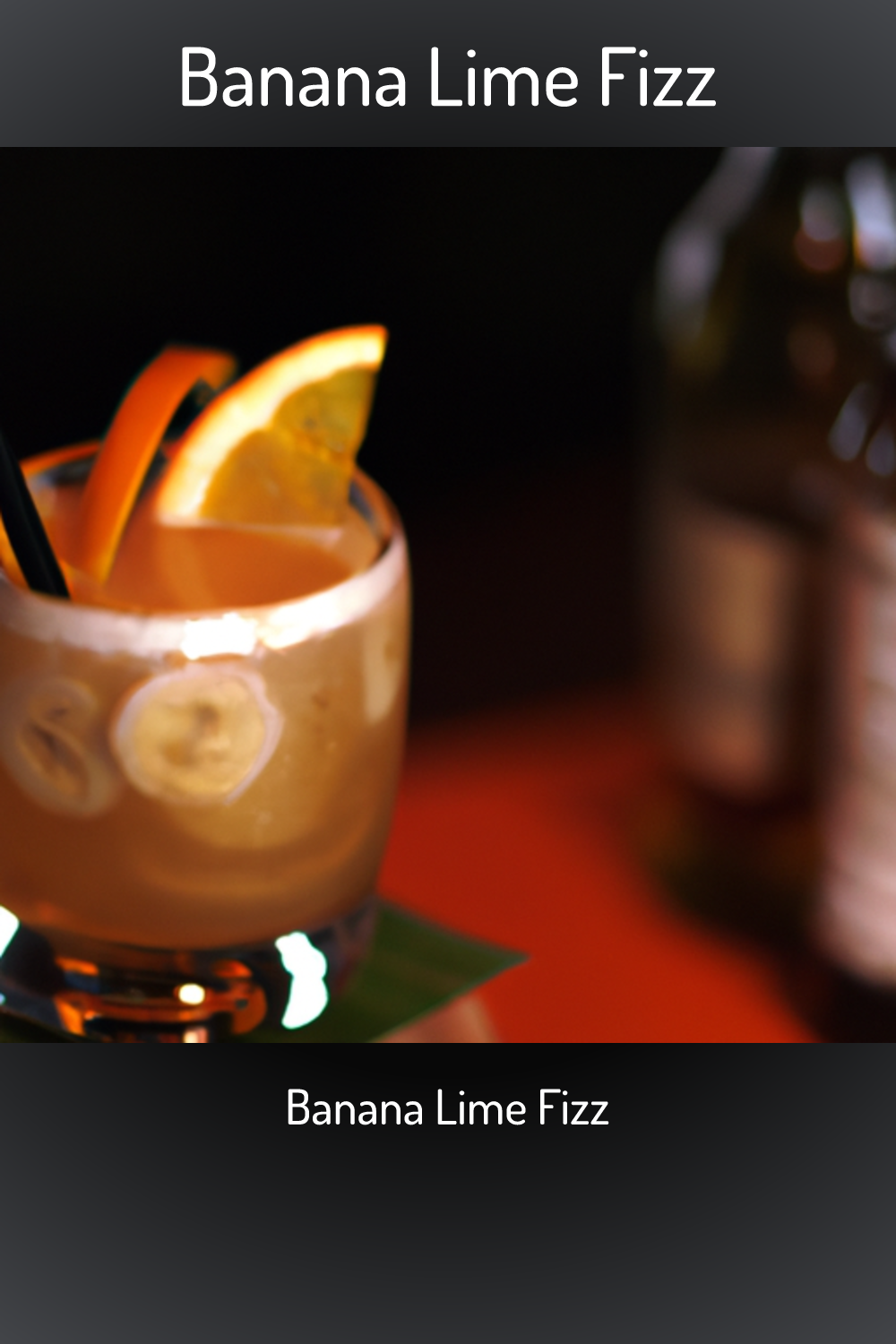 Banana Lime Fizz, Banana Lime Fizz