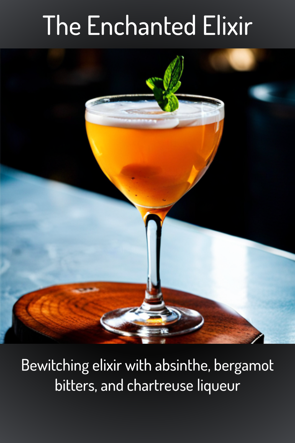 The Enchanted Elixir, Bewitching elixir with absinthe, bergamot bitters ...