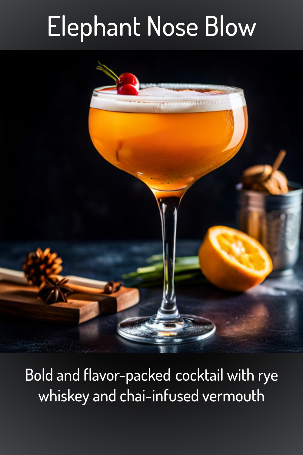 Elephant Nose Blow, Bold and flavor-packed cocktail with rye whiskey ...