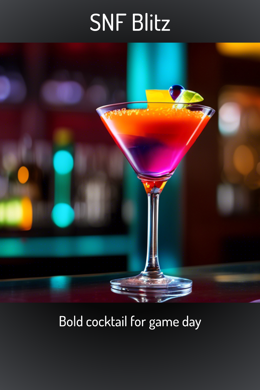 SNF Blitz, Bold cocktail for game day