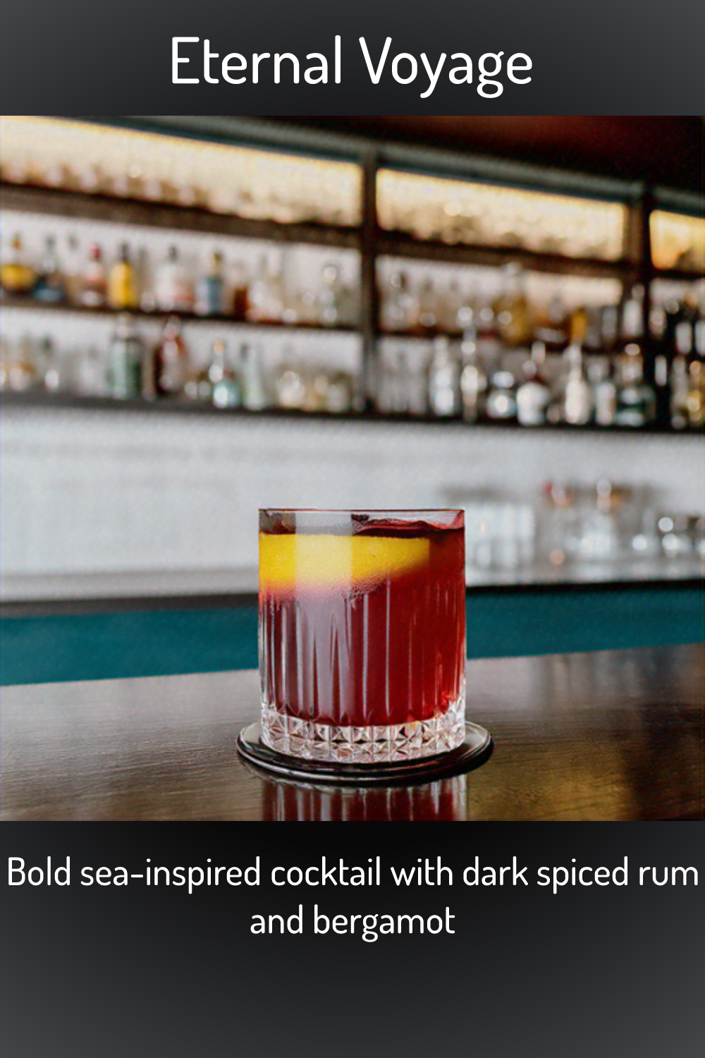 Eternal Voyage, Bold sea-inspired cocktail with dark spiced rum and ...