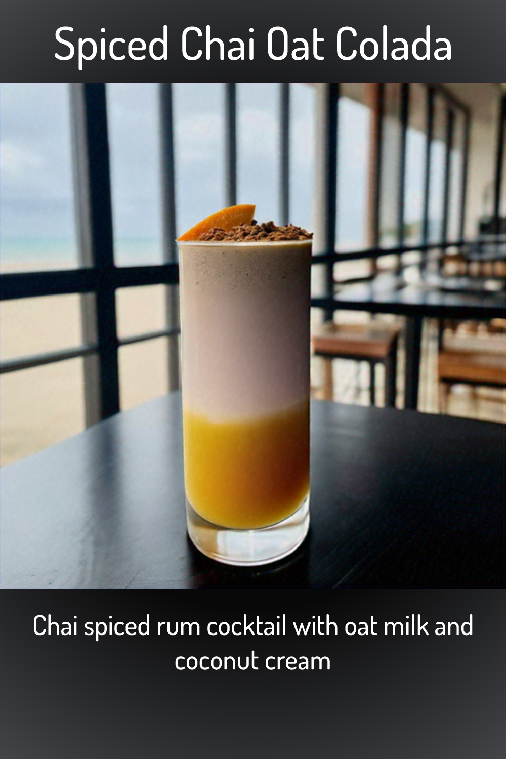 Spiced Chai Oat Colada, Chai spiced rum cocktail with oat milk and ...