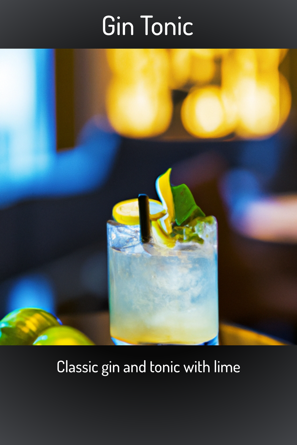 Gin Tonic, Classic gin and tonic with lime