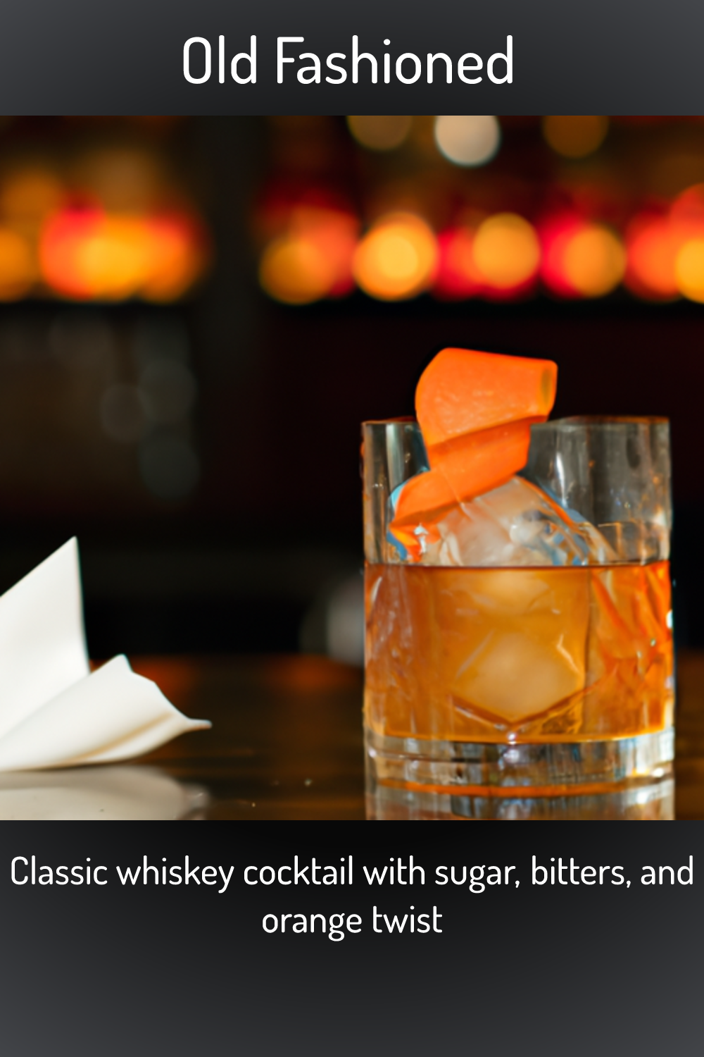 Old Fashioned, Classic whiskey cocktail with sugar, bitters, and orange ...