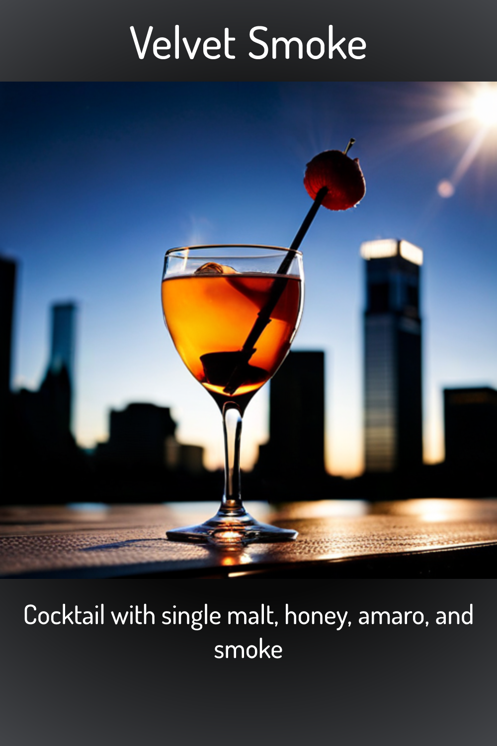 Velvet Smoke, Cocktail with single malt, honey, amaro, and smoke