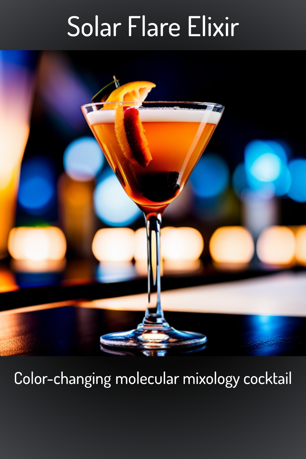 Solar Flare Elixir, Color-changing molecular mixology cocktail