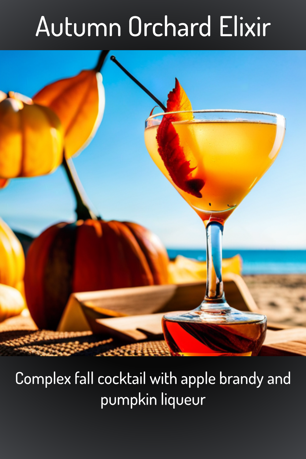 Autumn Orchard Elixir, Complex fall cocktail with apple brandy and ...