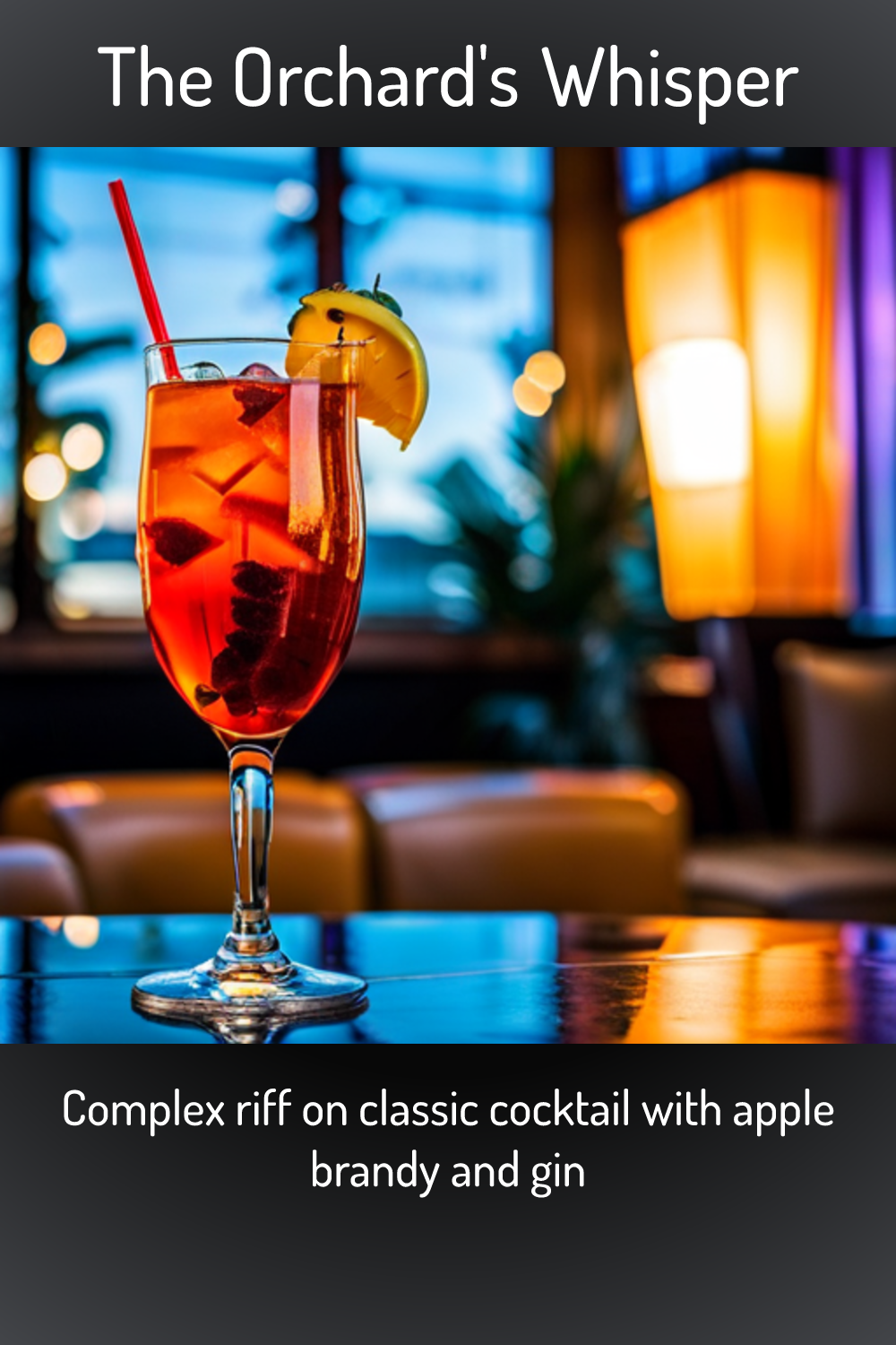 The Orchards Whisper Complex Riff On Classic Cocktail With Apple