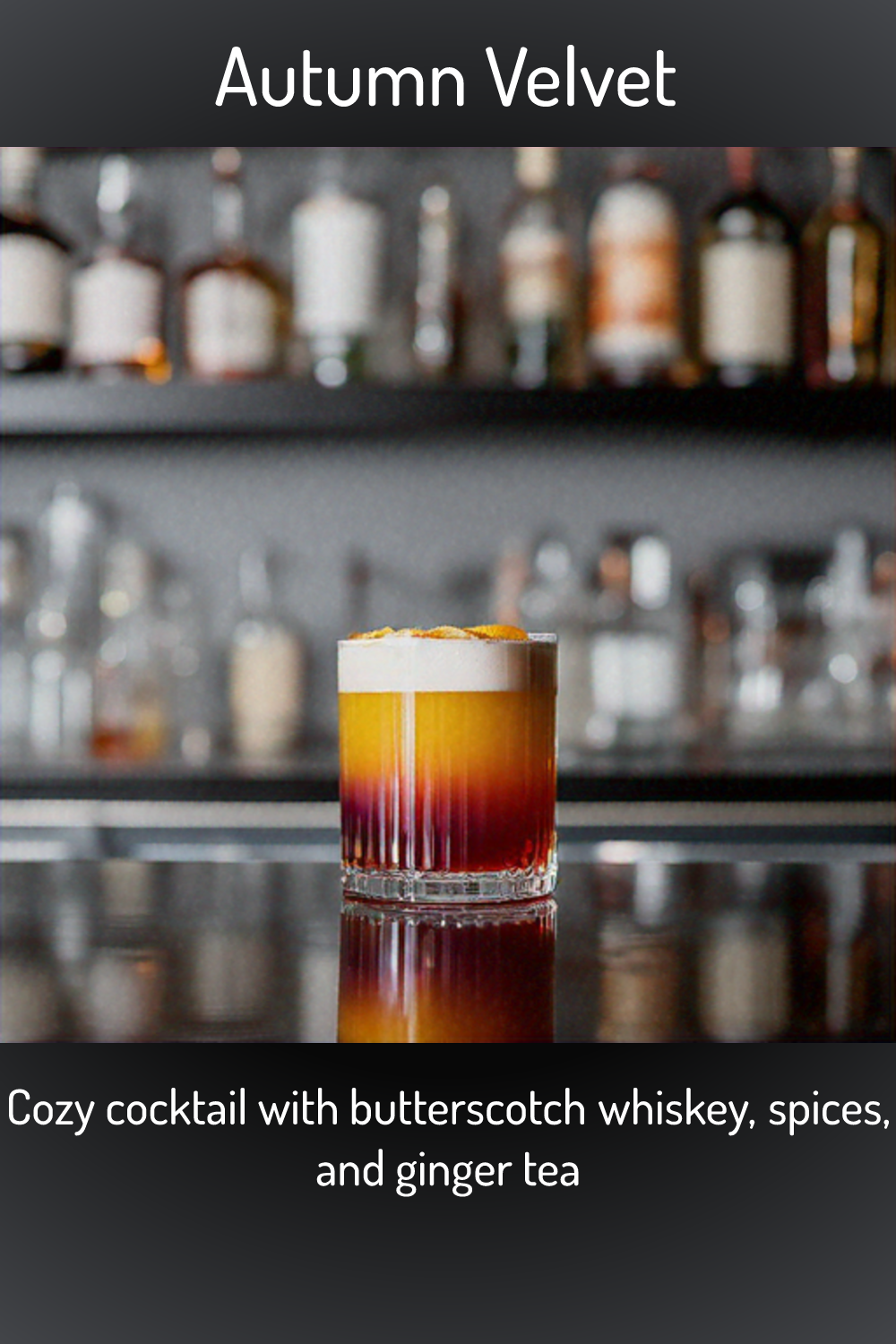 Autumn Velvet, Cozy cocktail with butterscotch whiskey, spices, and ...