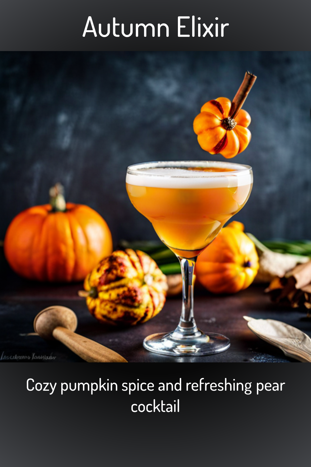 Autumn Elixir Cozy Pumpkin Spice And Refreshing Pear Cocktail