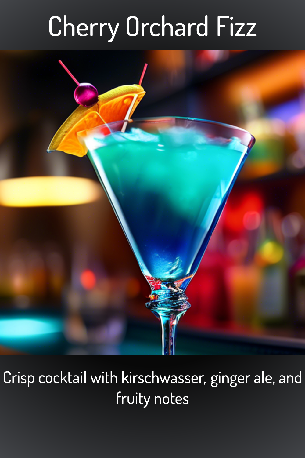 Cherry Orchard Fizz, Crisp cocktail with kirschwasser, ginger ale, and ...