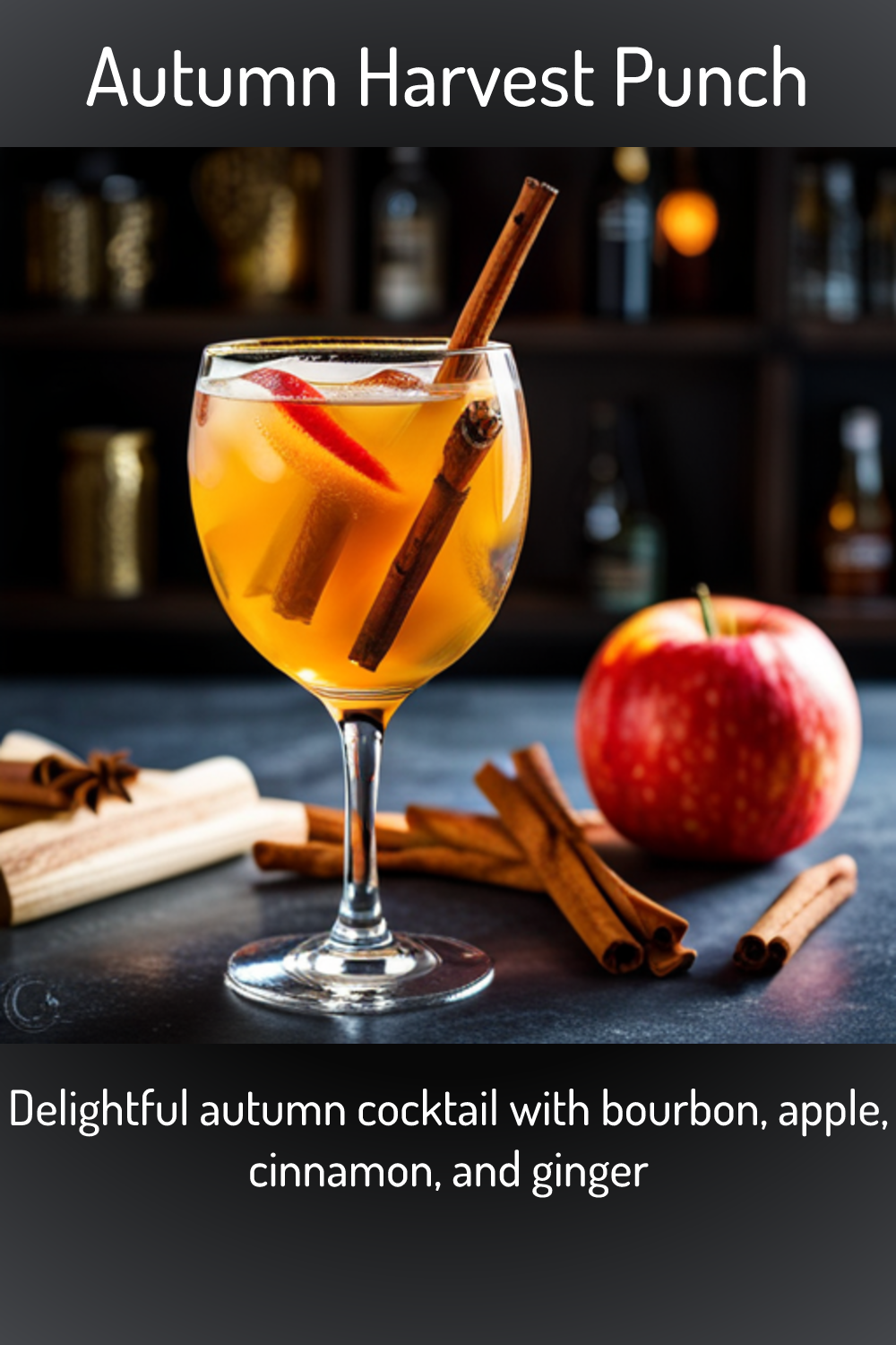 Autumn Harvest Punch Delightful Autumn Cocktail With Bourbon Apple