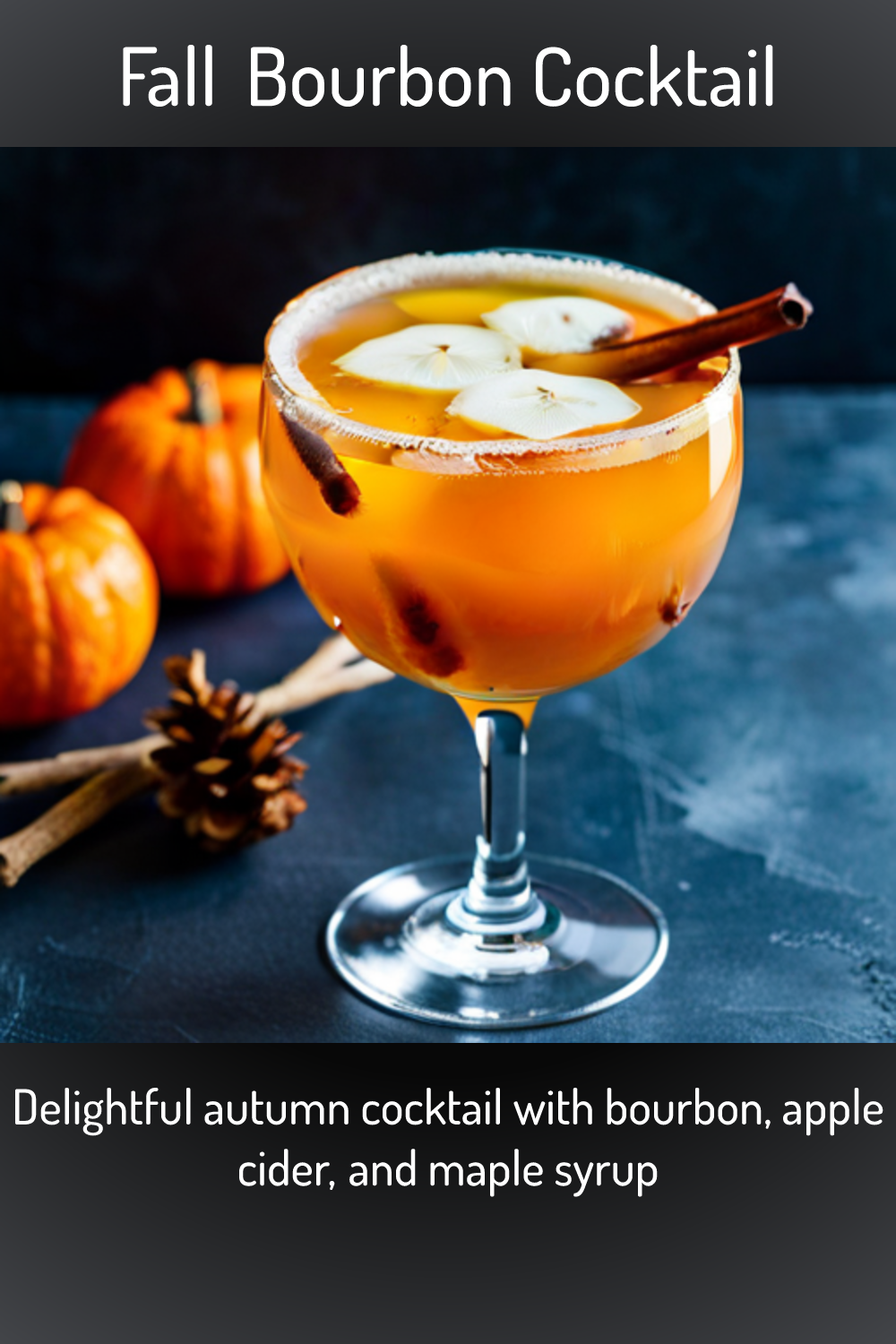 Fall Bourbon Cocktail Delightful Autumn Cocktail With Bourbon Apple