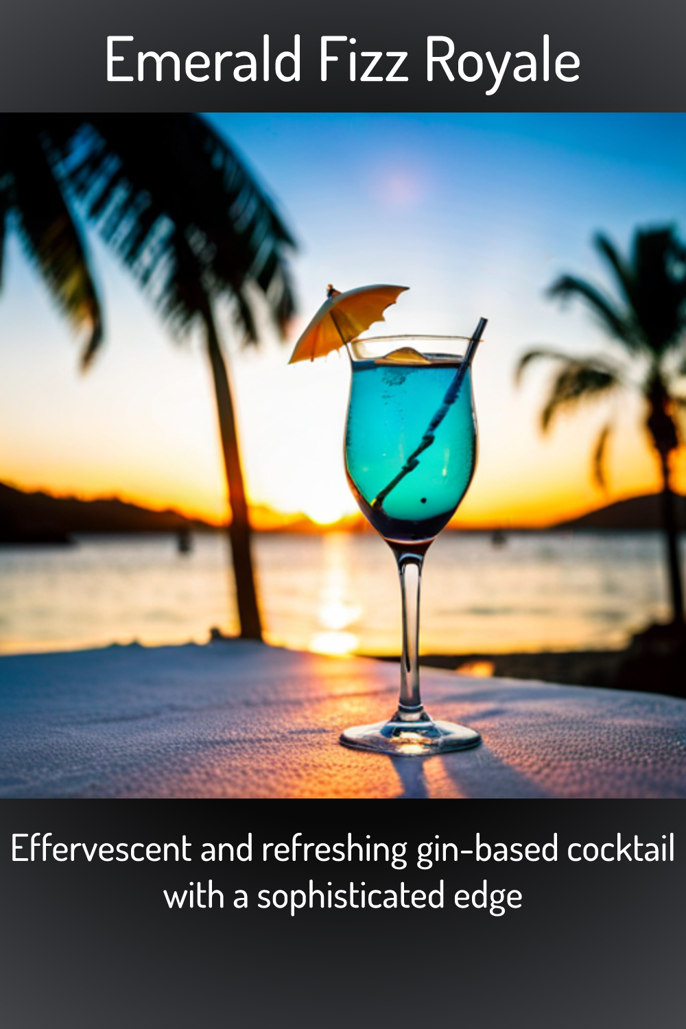 Emerald Fizz Royale Effervescent And Refreshing Gin Based Cocktail