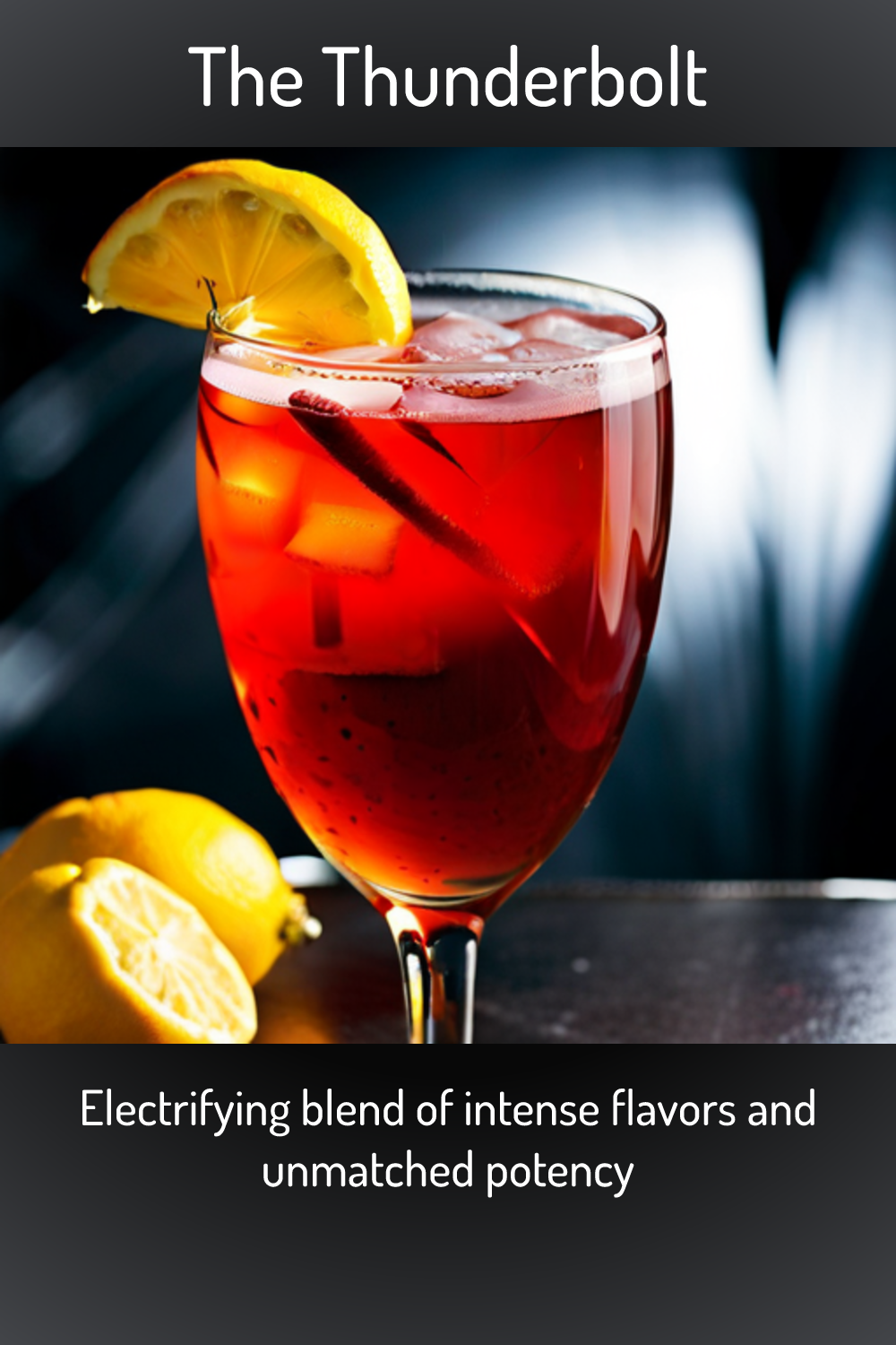 The Thunderbolt, Electrifying blend of intense flavors and unmatched ...