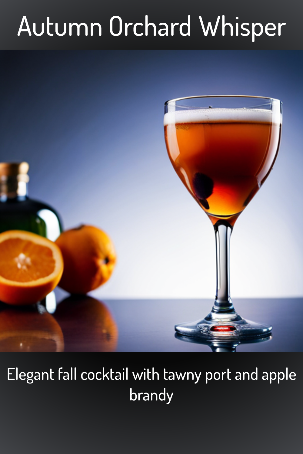 Autumn Orchard Whisper Elegant Fall Cocktail With Tawny Port And Apple