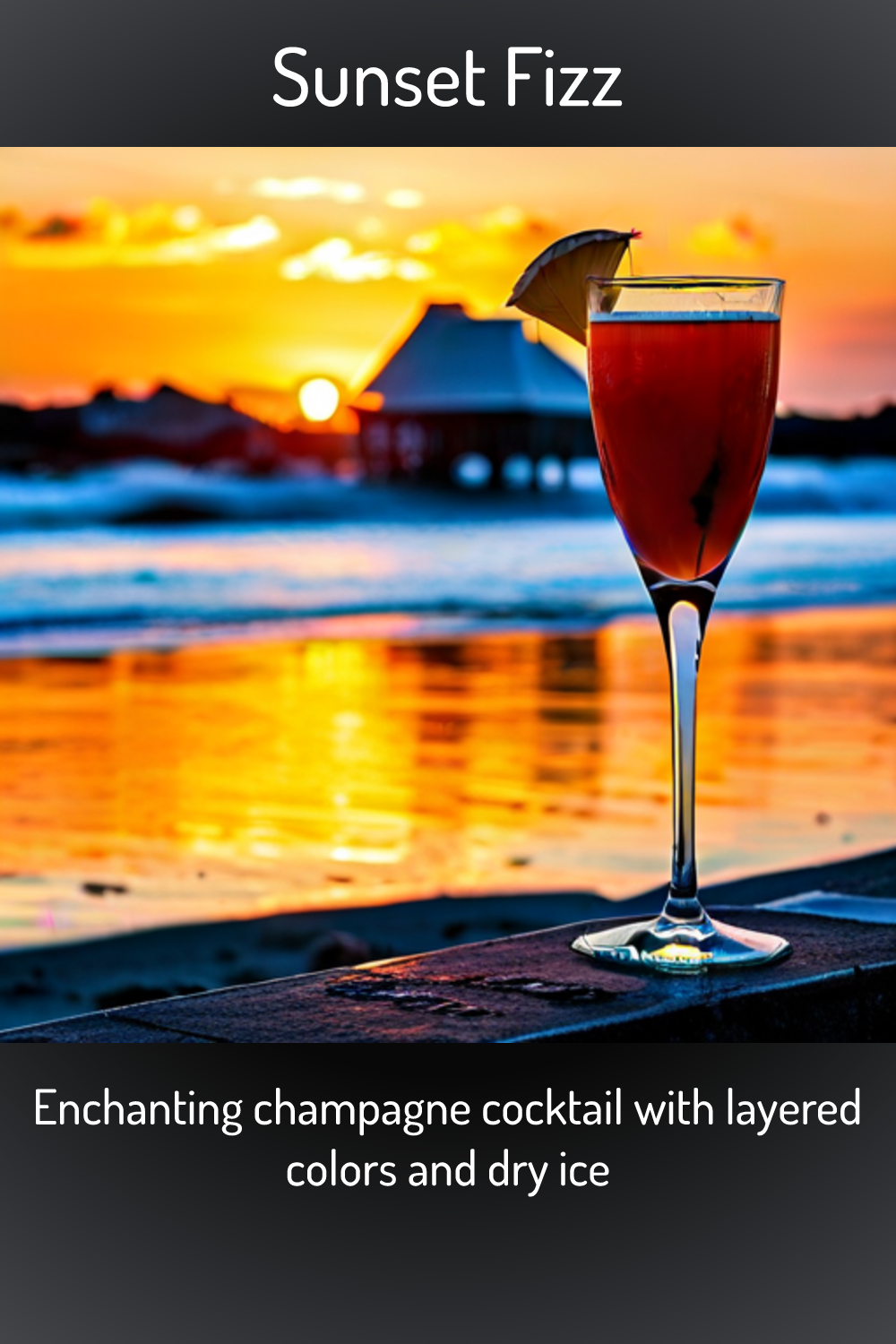 Sunset Fizz, Enchanting champagne cocktail with layered colors and dry ice