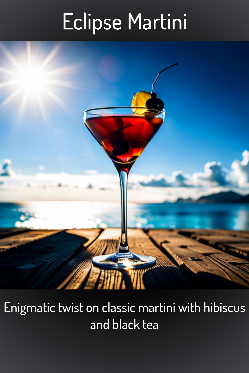 Eclipse Martini Enigmatic Twist On Classic Martini With Hibiscus And