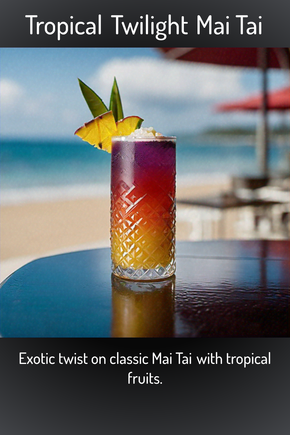 Tropical Twilight Mai Tai, Exotic twist on classic Mai Tai with ...