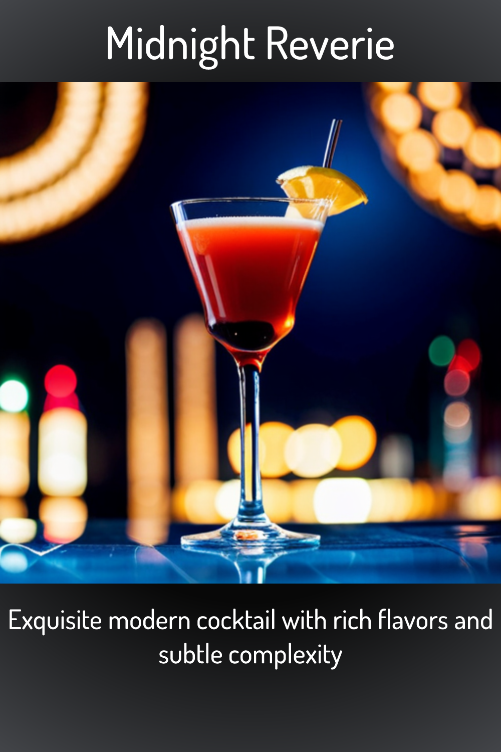Midnight Reverie, Exquisite modern cocktail with rich flavors and ...