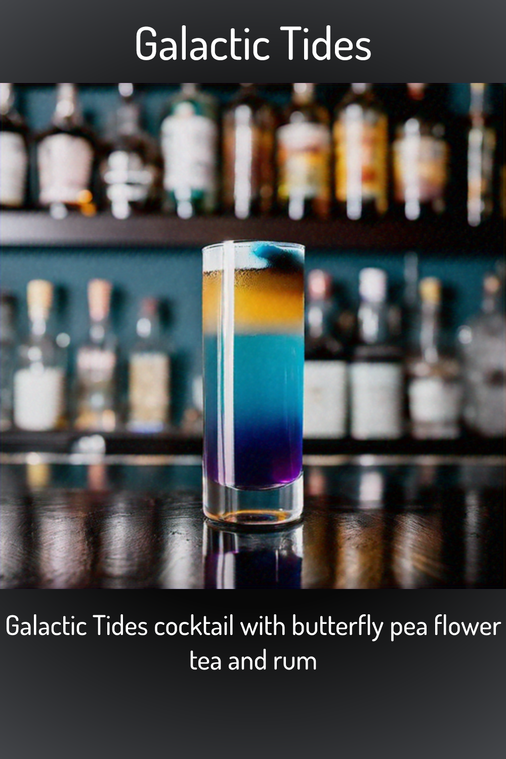 Galactic Tides, Galactic Tides cocktail with butterfly pea flower tea and rum