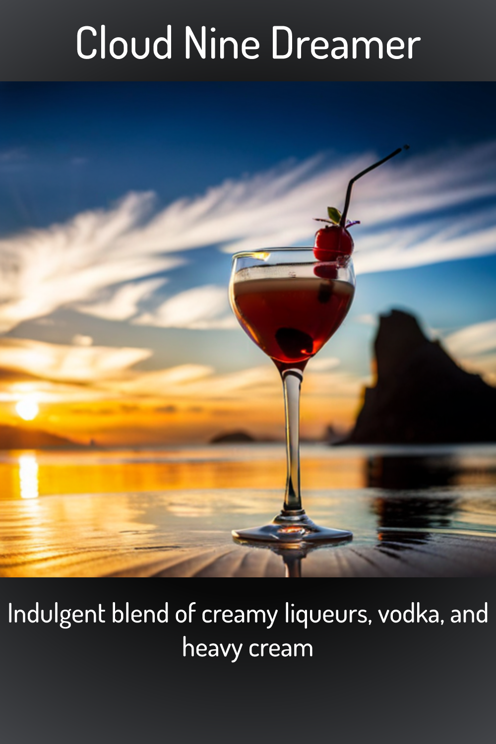 Cloud Nine Dreamer, Indulgent blend of creamy liqueurs, vodka, and ...