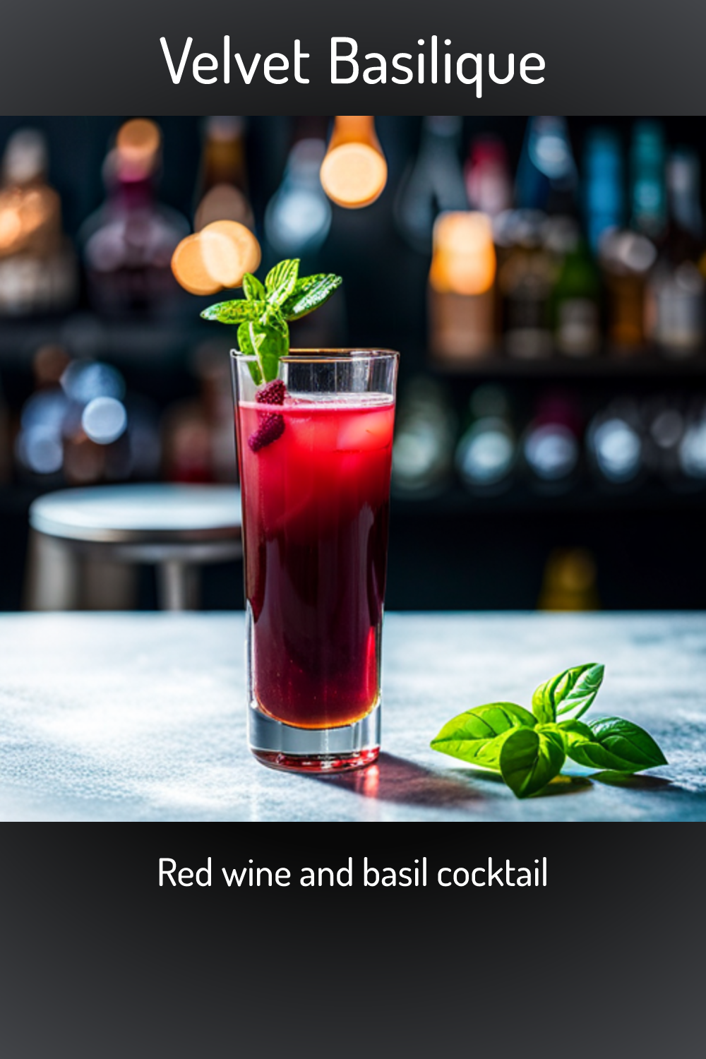 Velvet Basilique, Red wine and basil cocktail