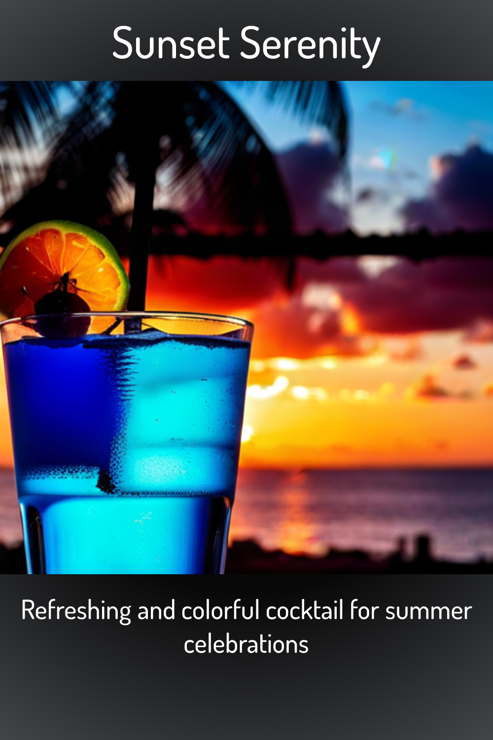 Sunset Serenity Refreshing And Colorful Cocktail For Summer Celebrations
