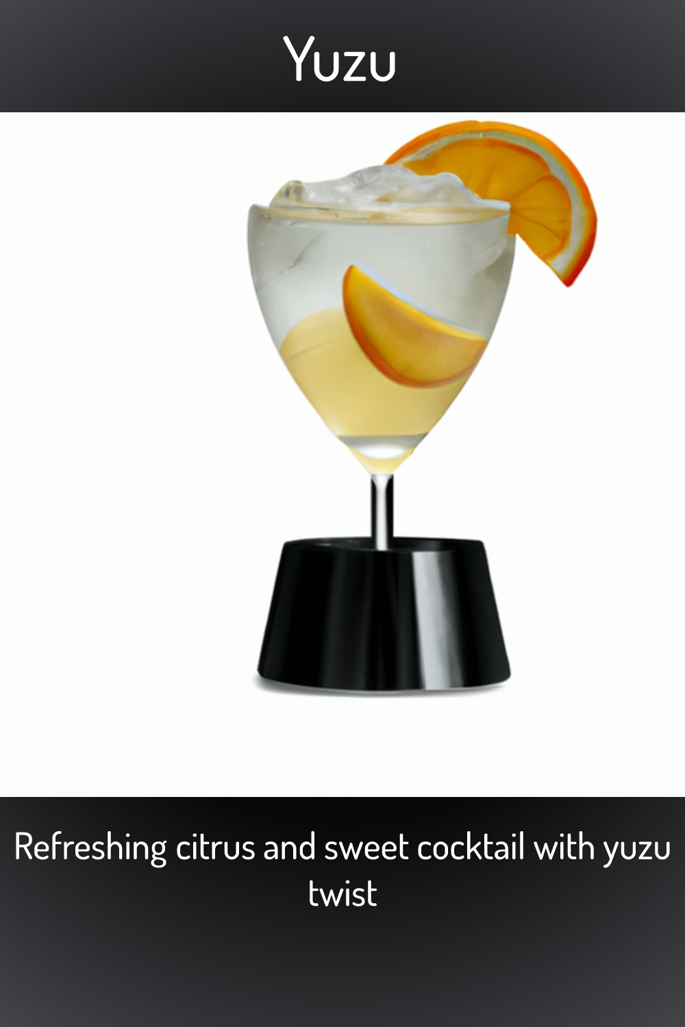 Yuzu, Refreshing citrus and sweet cocktail with yuzu twist