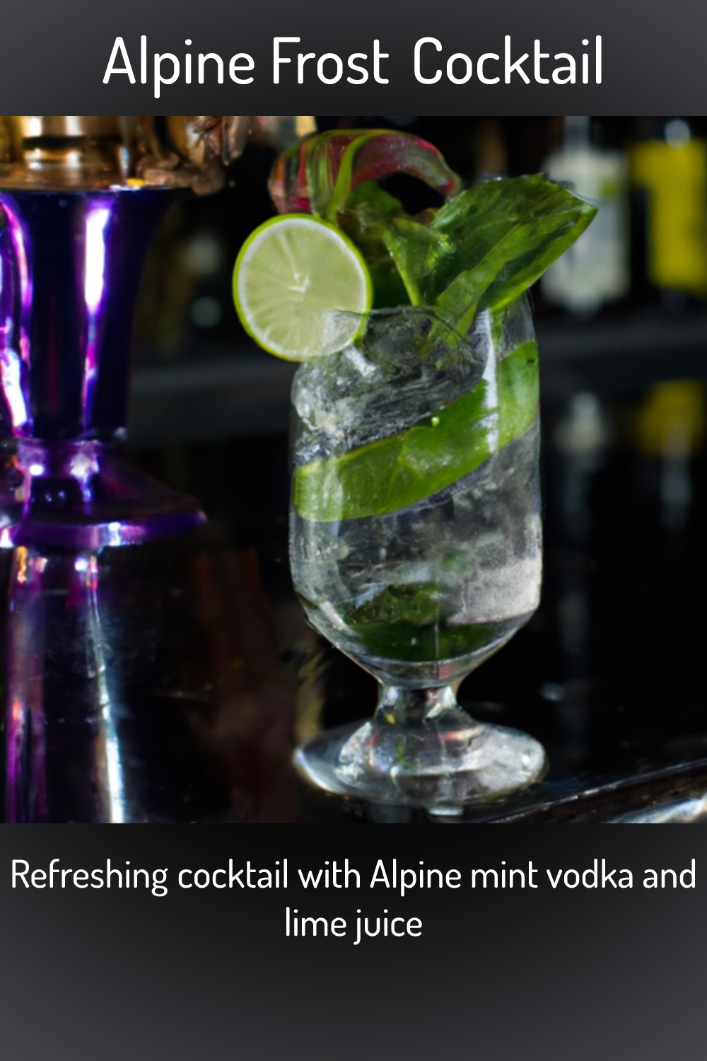 Alpine Frost Cocktail Refreshing Cocktail With Alpine Mint Vodka And