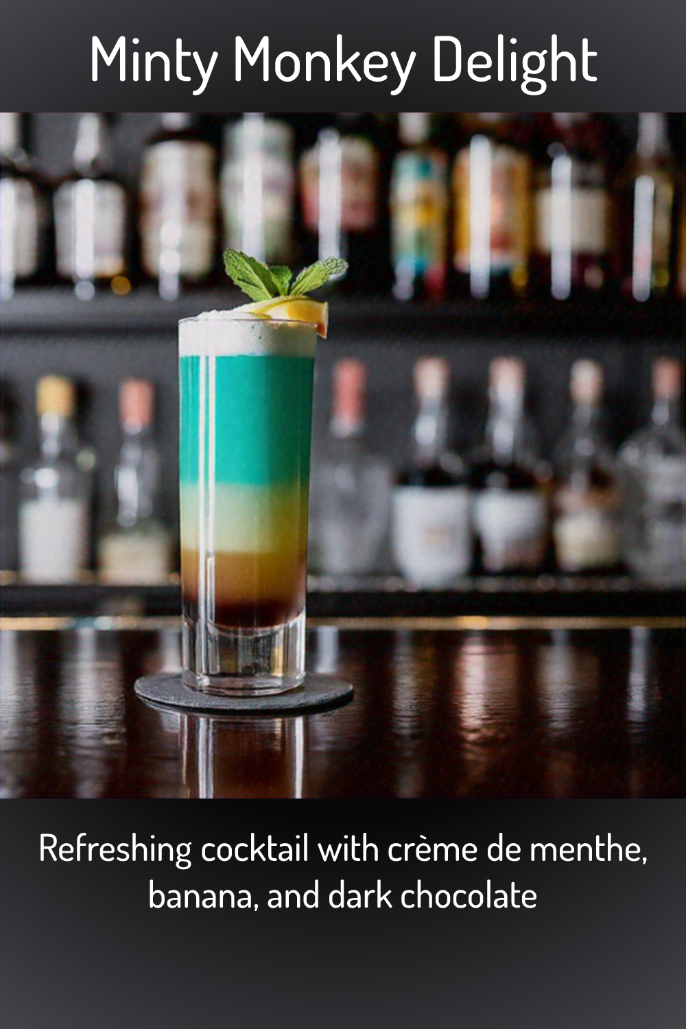 Minty Monkey Delight, Refreshing cocktail with crème de menthe, banana ...