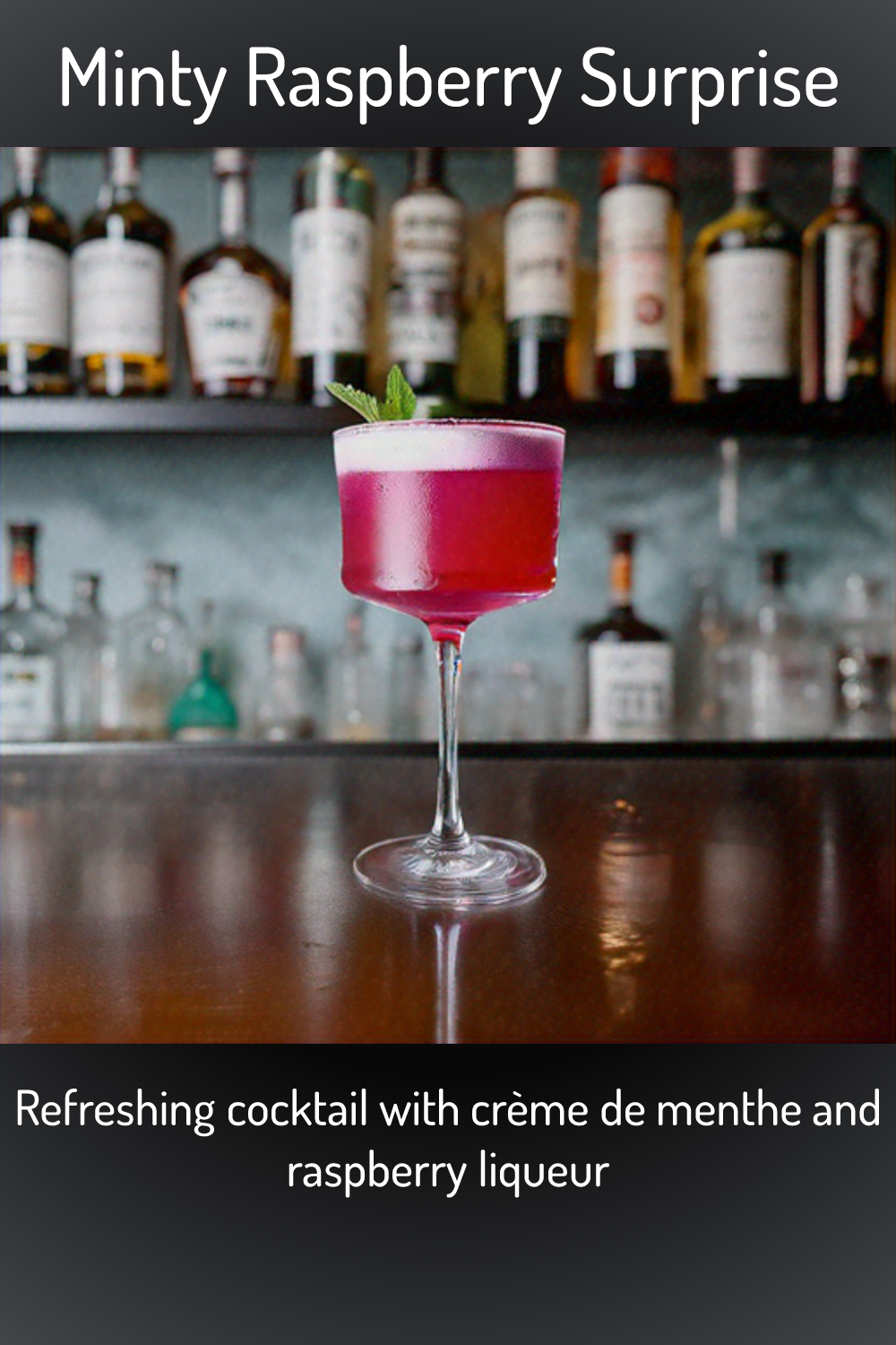 Minty Raspberry Surprise, Refreshing cocktail with crème de menthe and raspberry liqueur