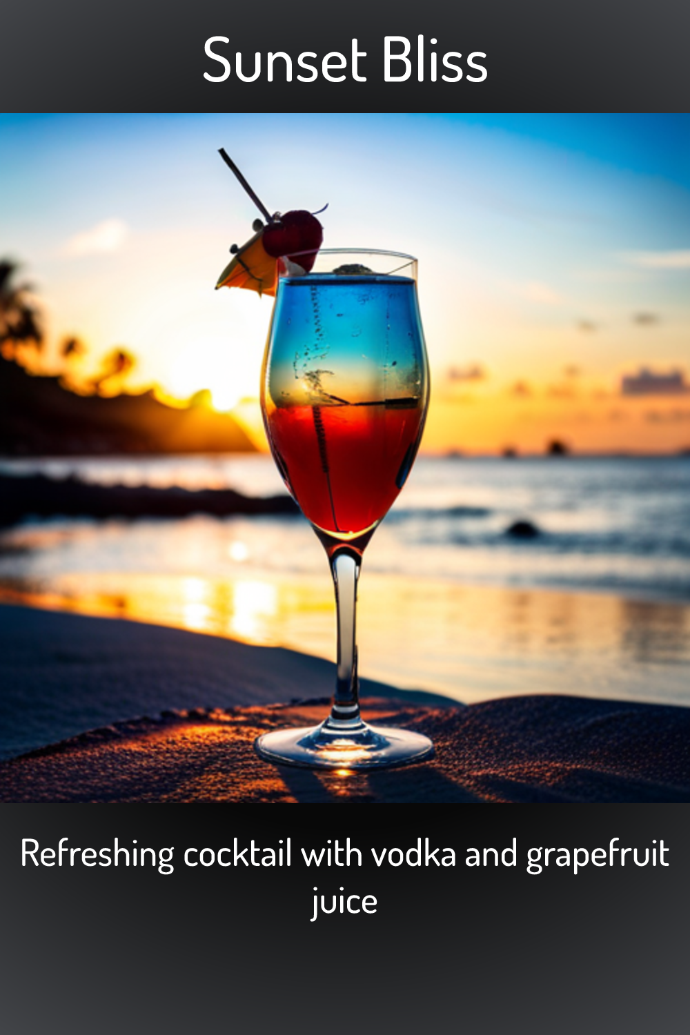 Sunset Bliss, Refreshing cocktail with vodka and grapefruit juice