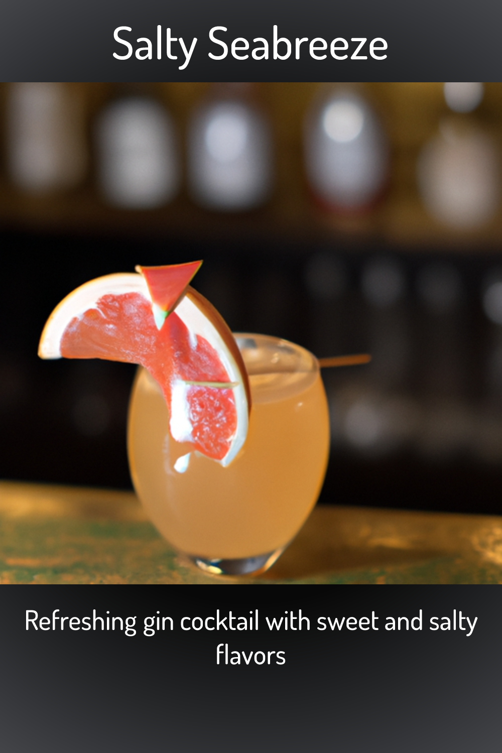Salty Seabreeze, Refreshing gin cocktail with sweet and salty flavors