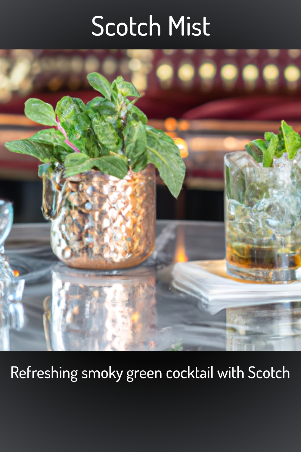 Scotch Mist, Refreshing smoky green cocktail with Scotch