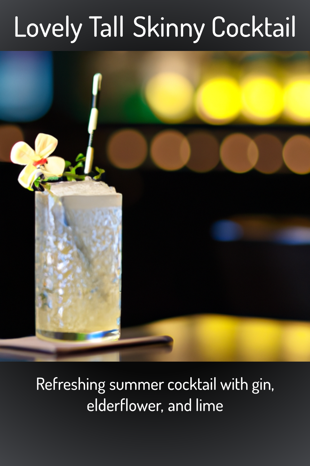 Lovely Tall Skinny Cocktail, Refreshing summer cocktail with gin ...