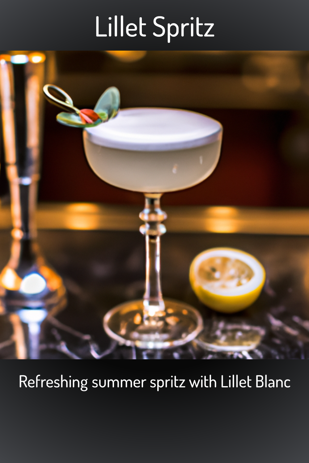 Lillet Spritz, Refreshing summer spritz with Lillet Blanc