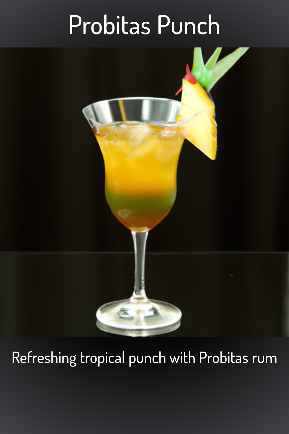 Probitas Punch, Refreshing tropical punch with Probitas rum