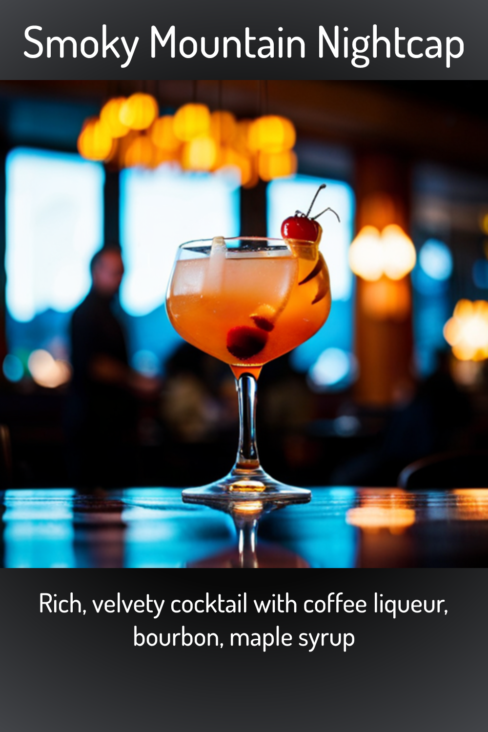 Smoky Mountain Nightcap, Rich, velvety cocktail with coffee liqueur ...
