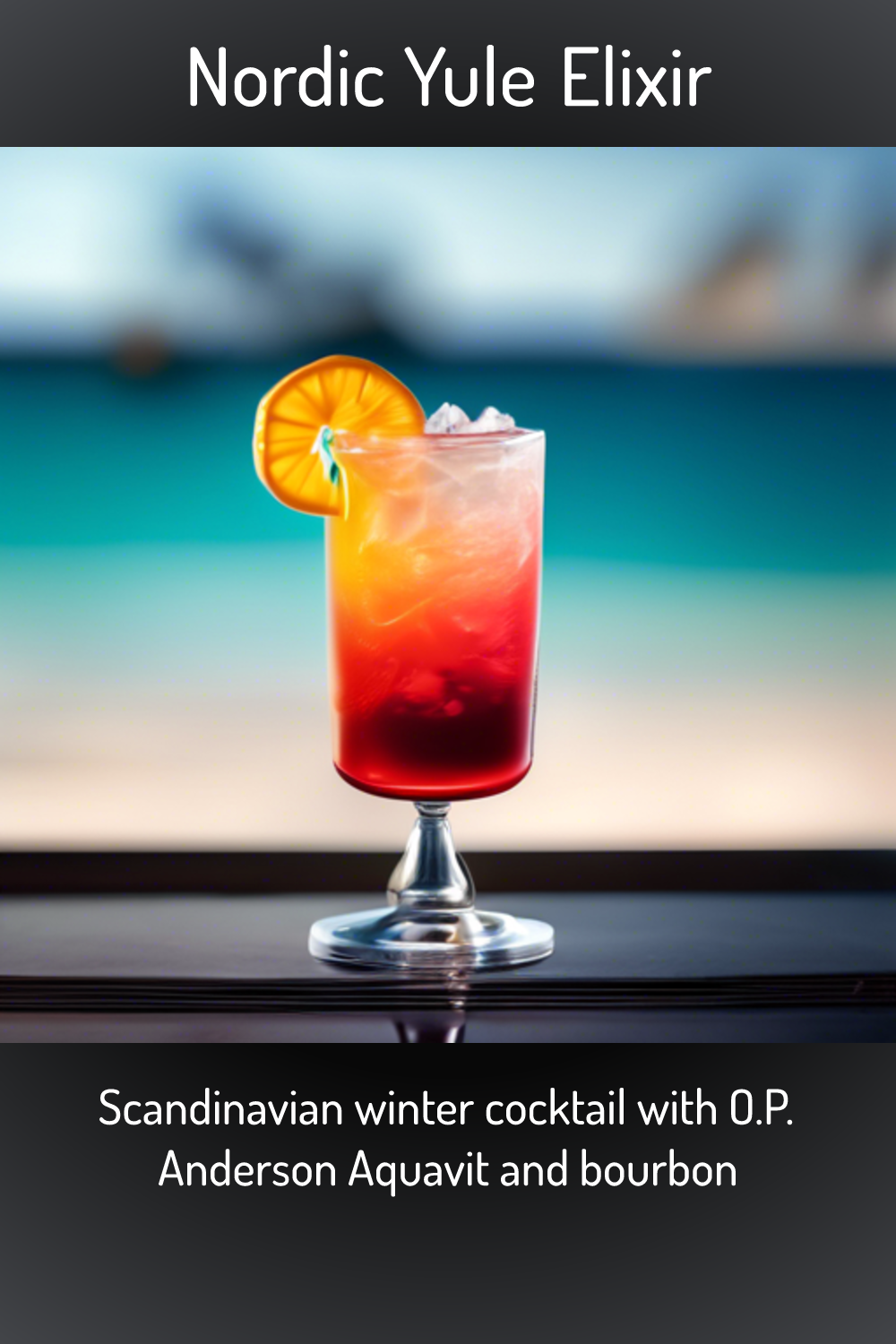 Nordic Yule Elixir, Scandinavian winter cocktail with O.P. Anderson Aquavit and bourbon