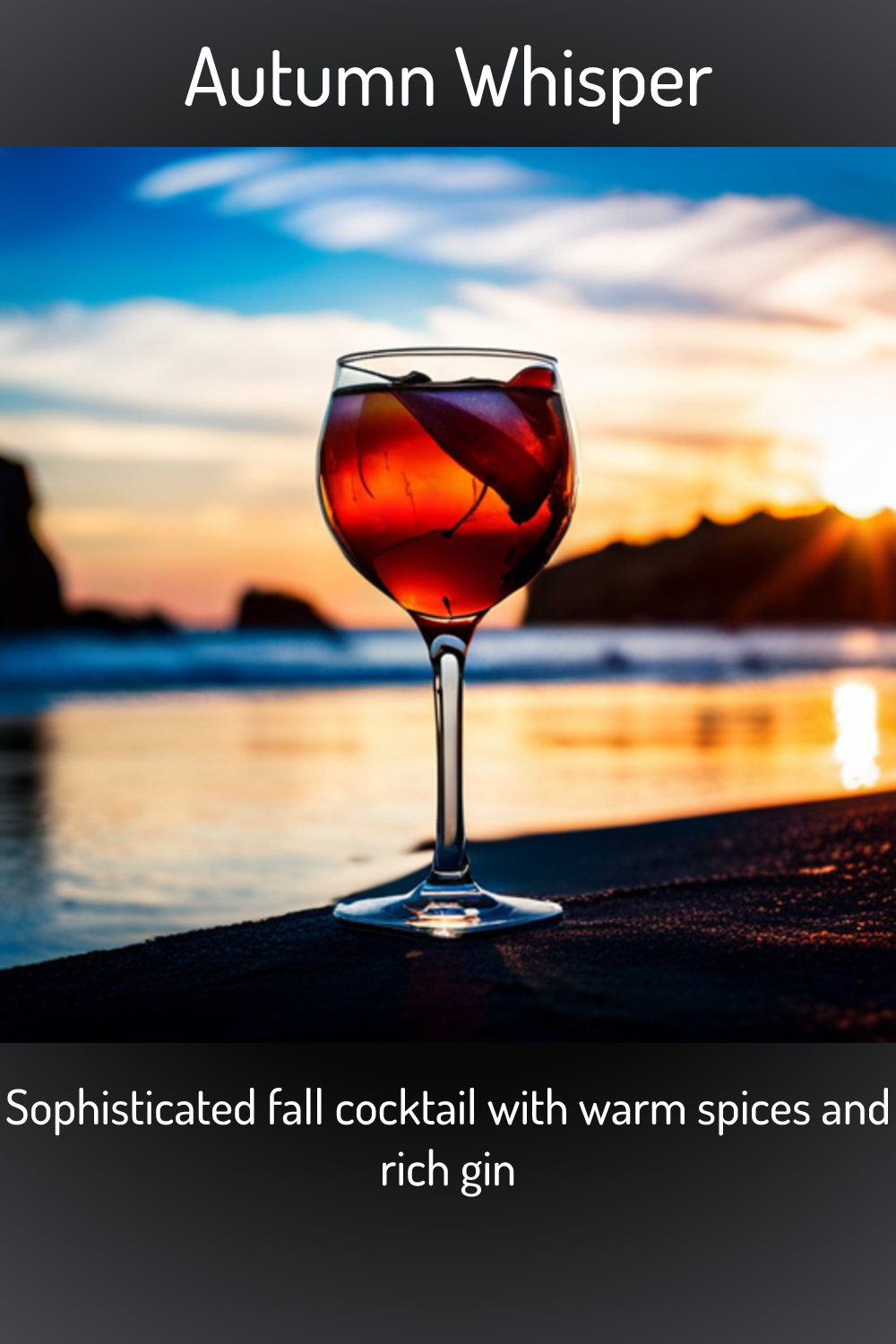 Autumn Whisper, Sophisticated fall cocktail with warm spices and rich gin