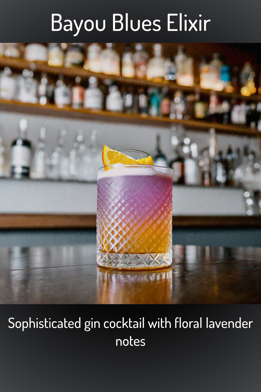 Bayou Blues Elixir, Sophisticated gin cocktail with floral lavender notes