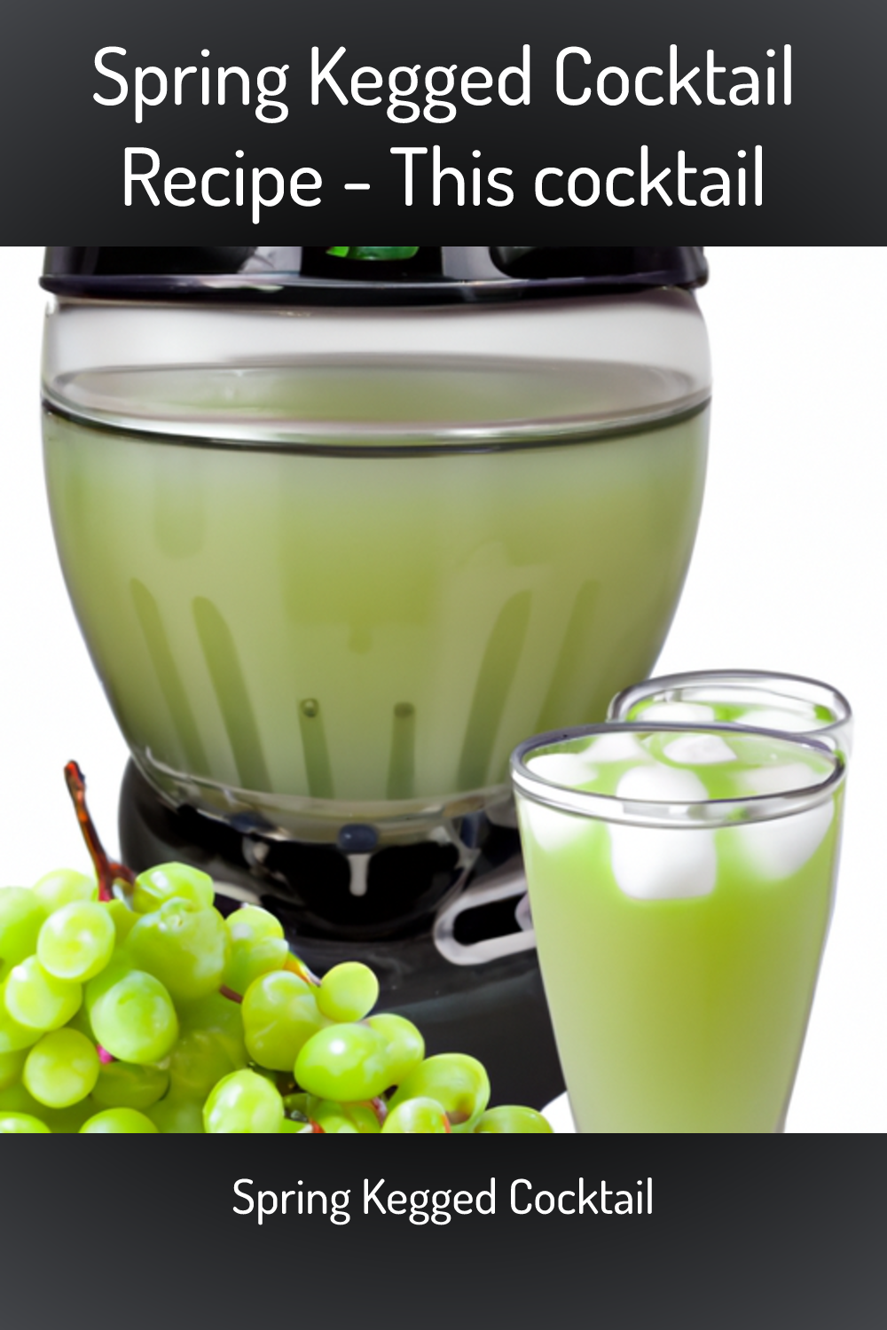 Spring Kegged Cocktail Recipe - This cocktail, Spring Kegged Cocktail