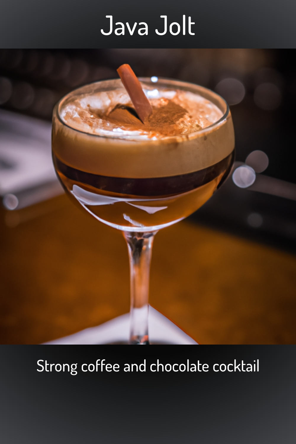 Java Jolt, Strong coffee and chocolate cocktail