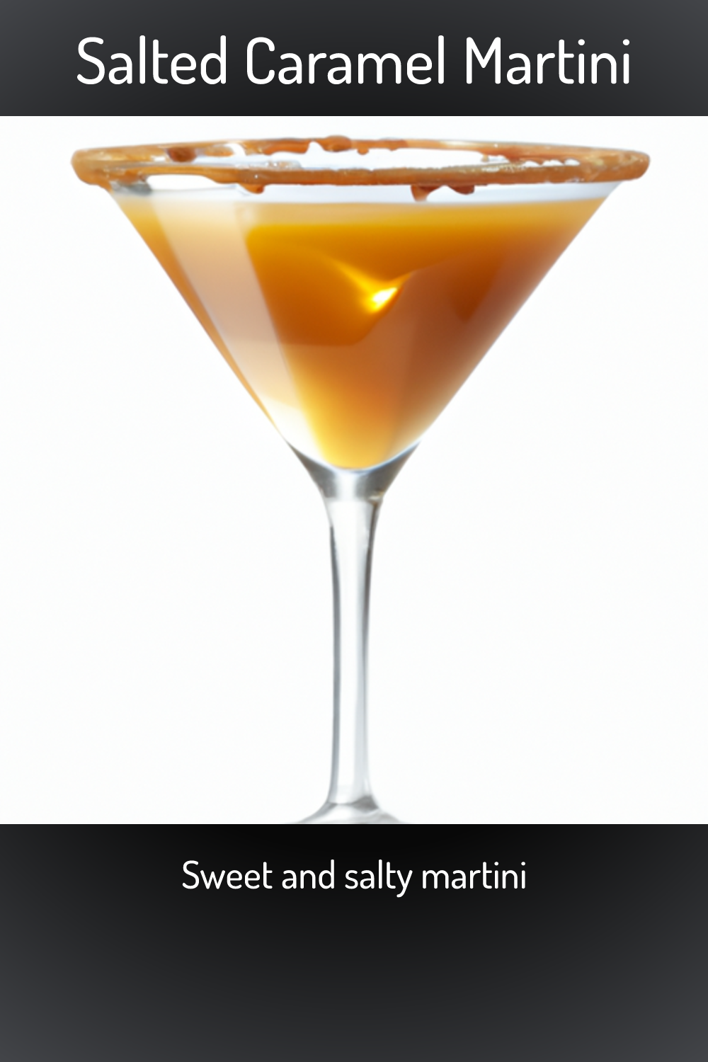 Salted Caramel Martini Sweet And Salty Martini