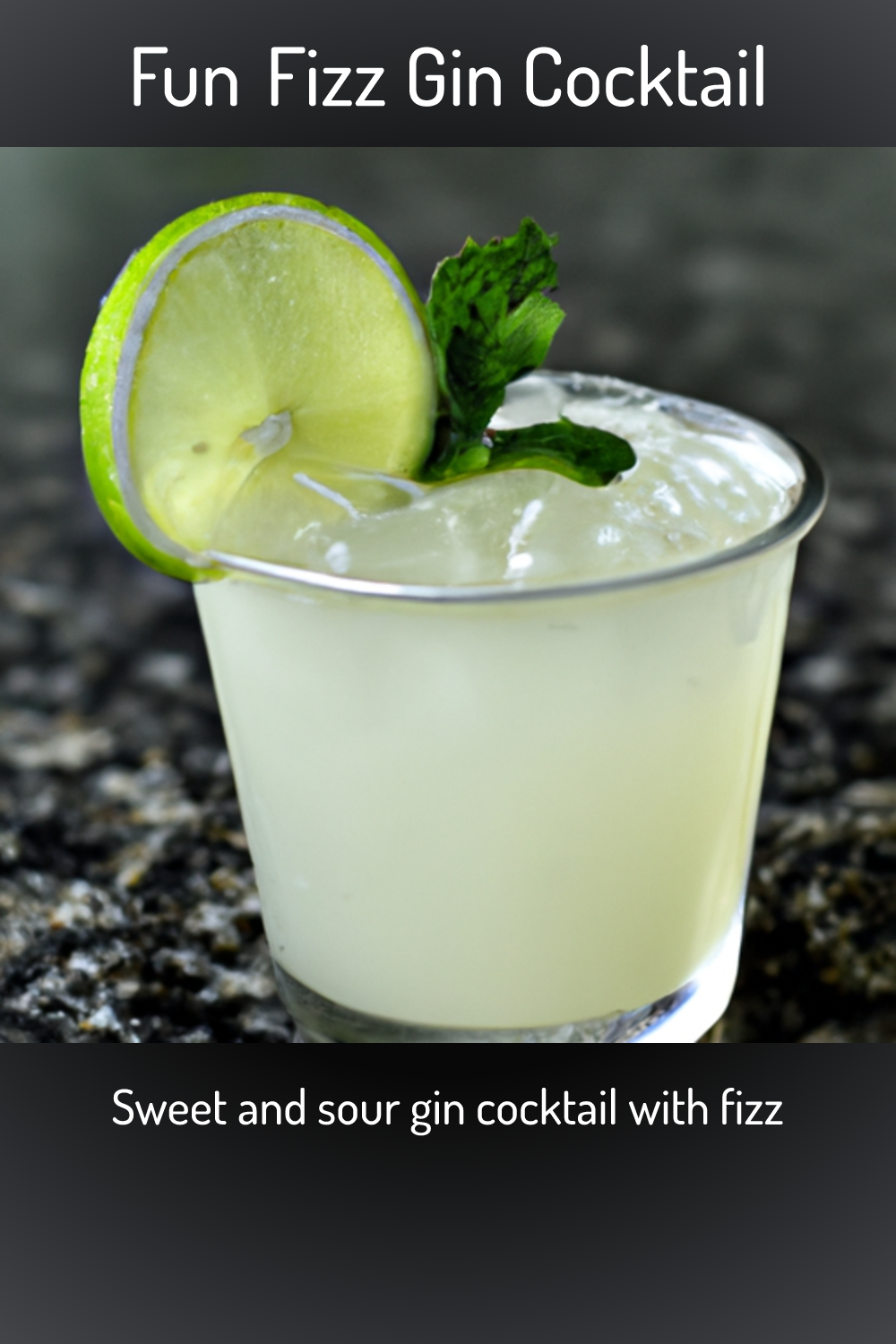 Fun Fizz Gin Cocktail, Sweet and sour gin cocktail with fizz