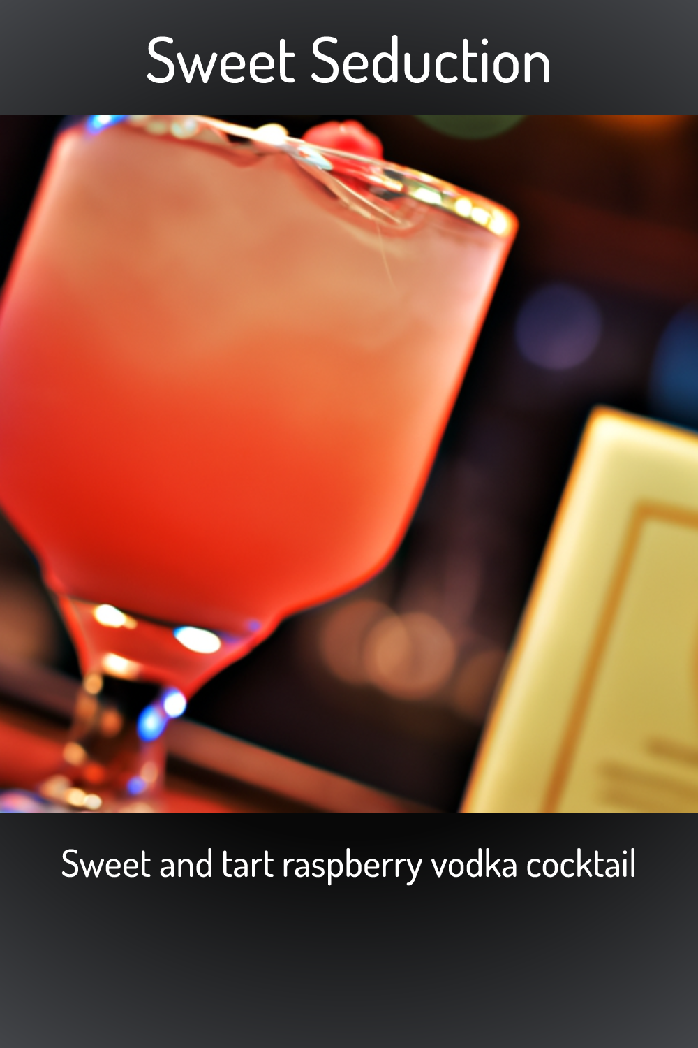 Sweet Seduction Sweet And Tart Raspberry Vodka Cocktail 