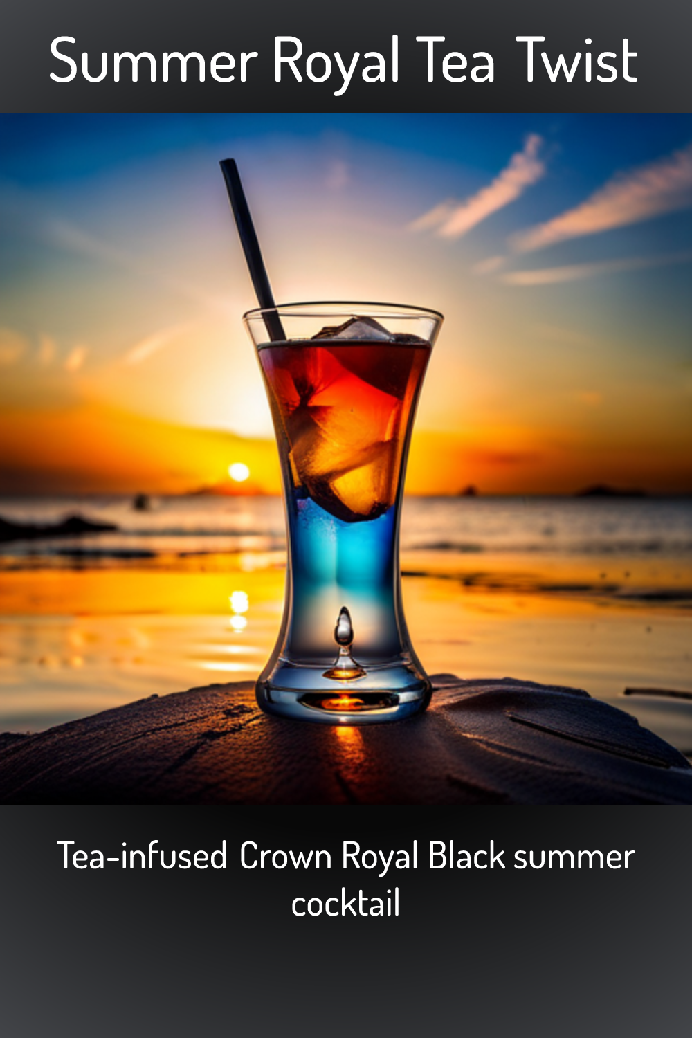 Summer Royal Tea Twist, Tea-infused Crown Royal Black summer cocktail